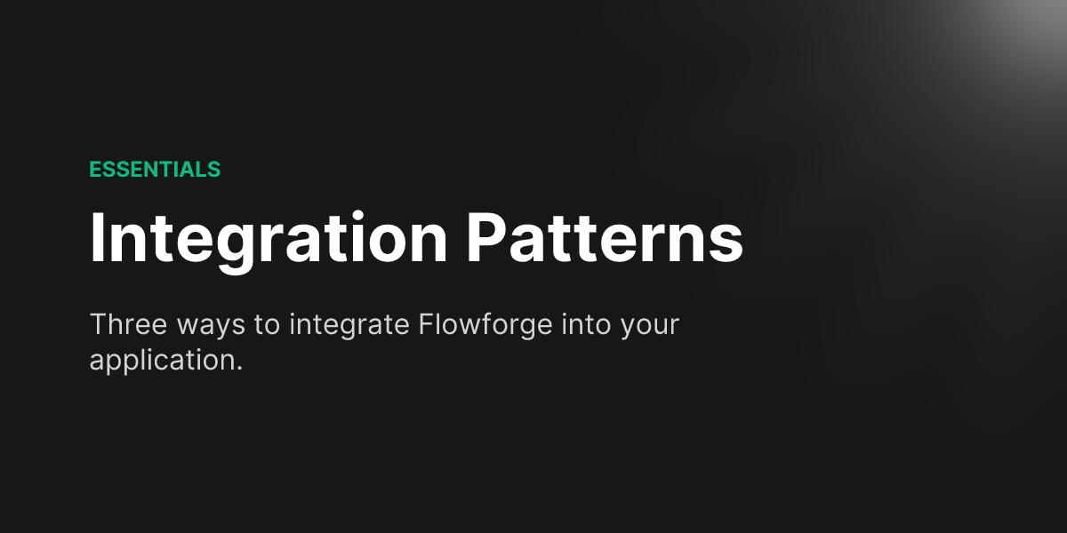 Integration Patterns - Flowforge