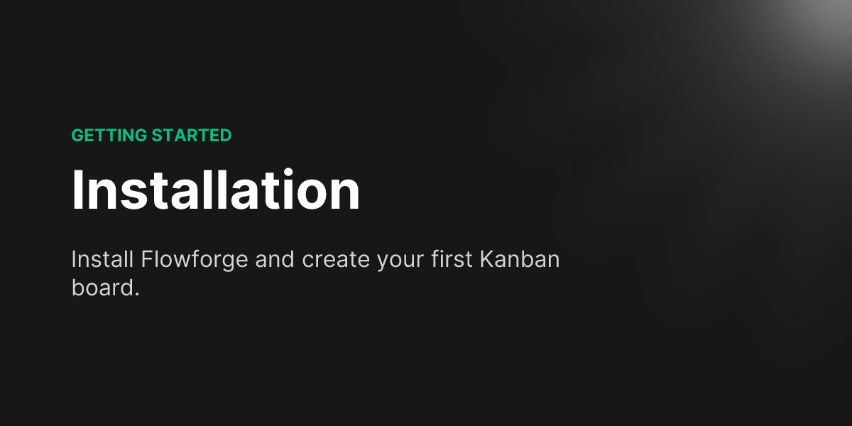 Installation - Flowforge